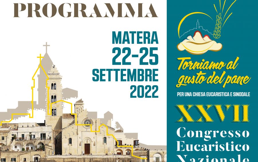 Programma del Congresso Eucaristico Nazionale - Matera 22-25 settembre ...